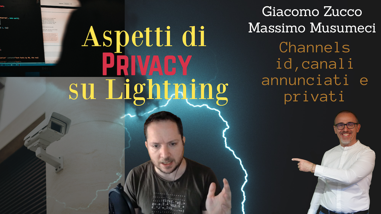 Aspetti di Privacy su Lightning Network: Giacomo Zucco + Massimo ...